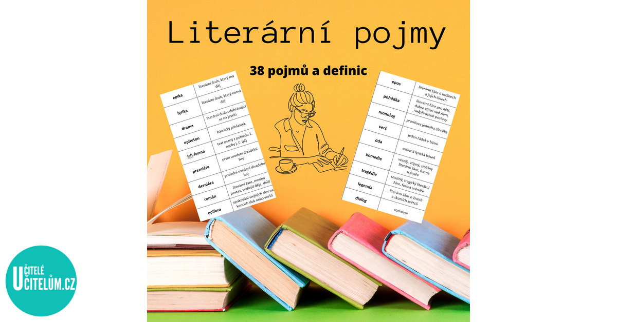 Literární pojmy (38 pojmů a definic) - Český jazyk | UčiteléUčitelům.cz
